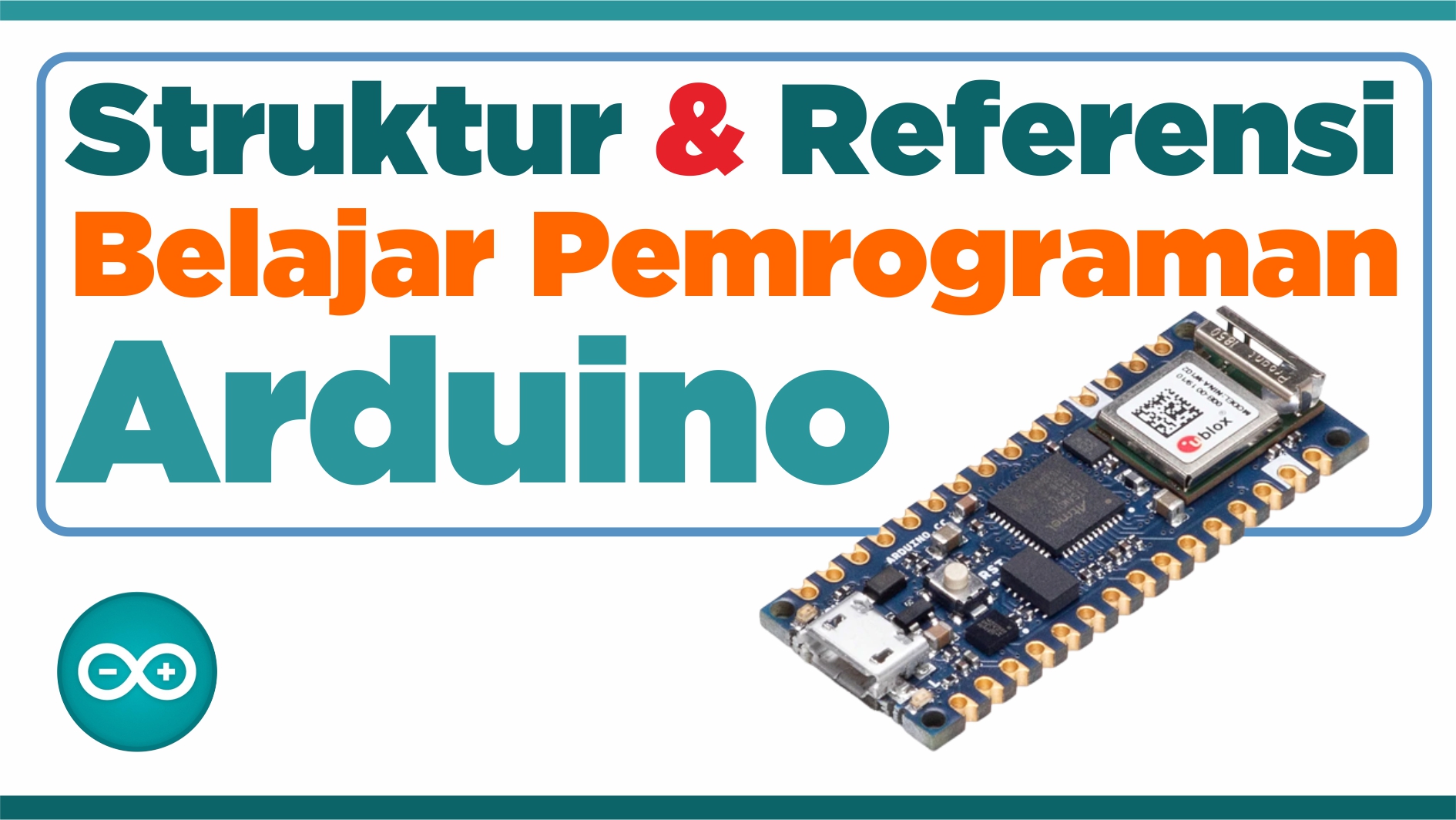 Struktur dan Referensi Belajar Bahasa Pemrograman Arduino – Robonesia