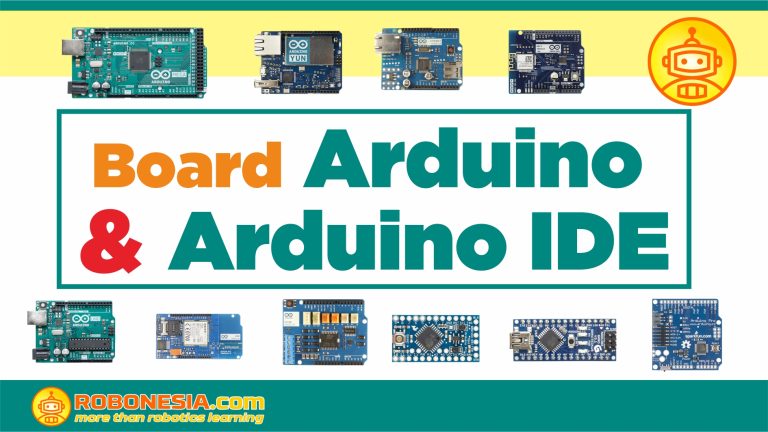 Arduino Board dan Arduino IDE – Robonesia