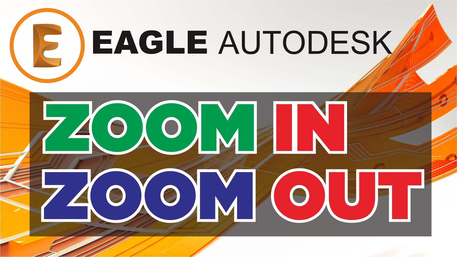 EAGLE Autodesk #5 | Zoom In & Zoom Out Tampilan Area Kerja – Robonesia